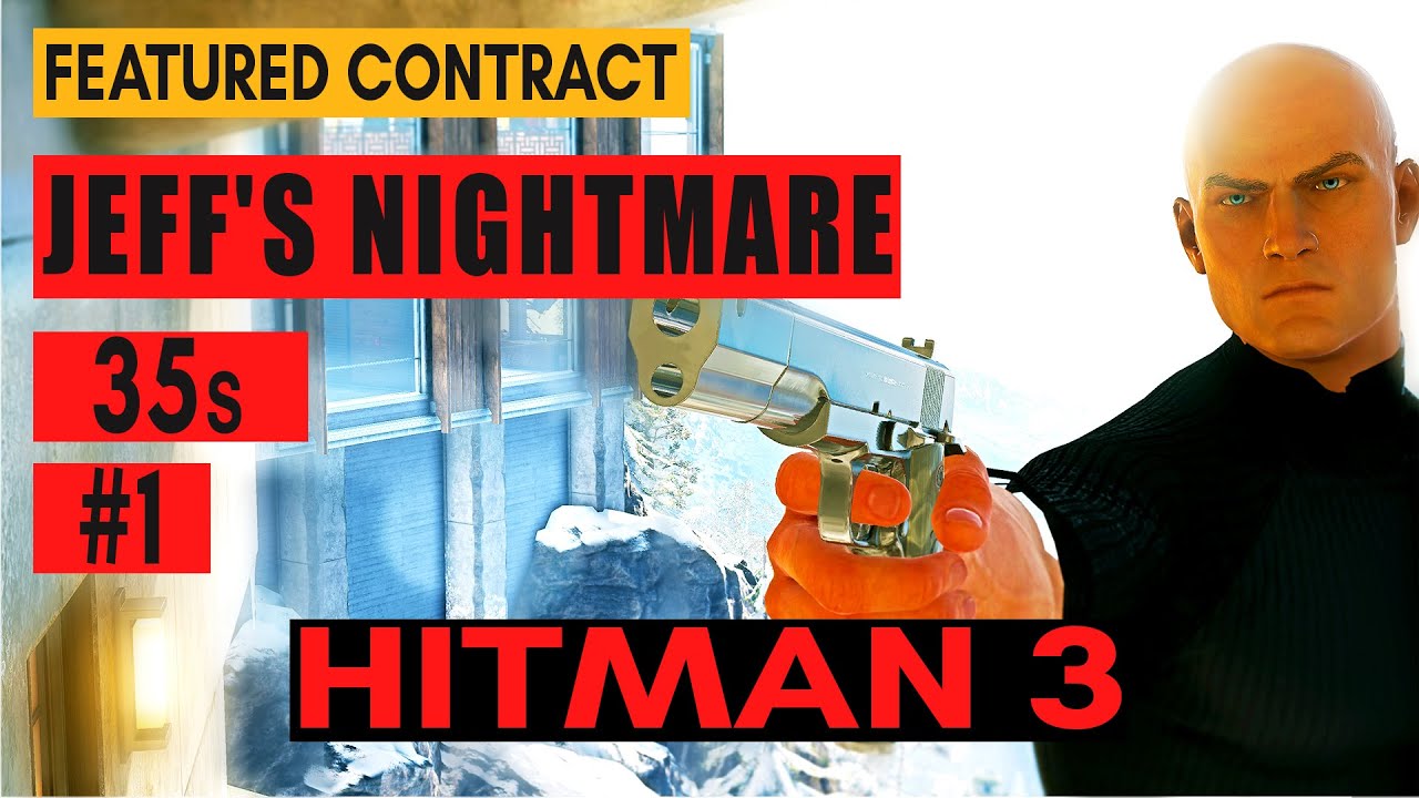 HITMAN 3 - Jeff's Nightmare | 35s | (Halloween Featured Contracts ...