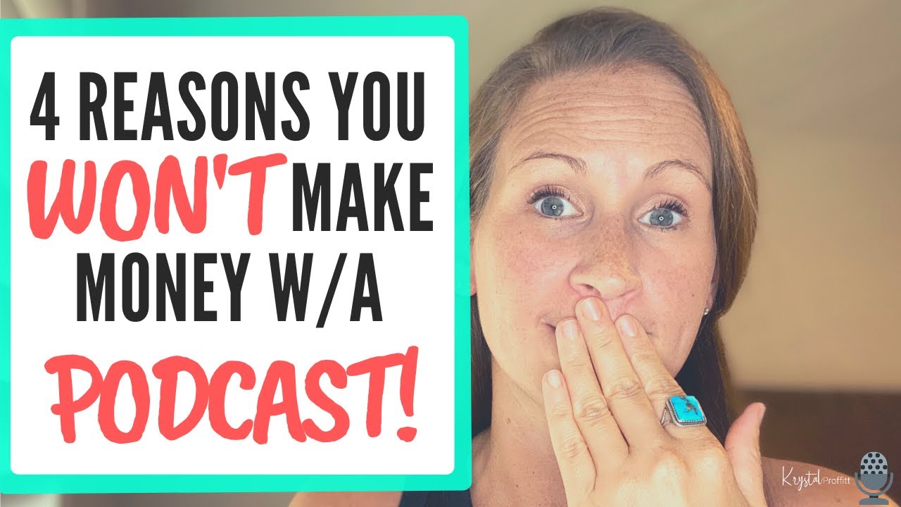 4 Reasons You WON’T Make Money with a Podcast - YouTube