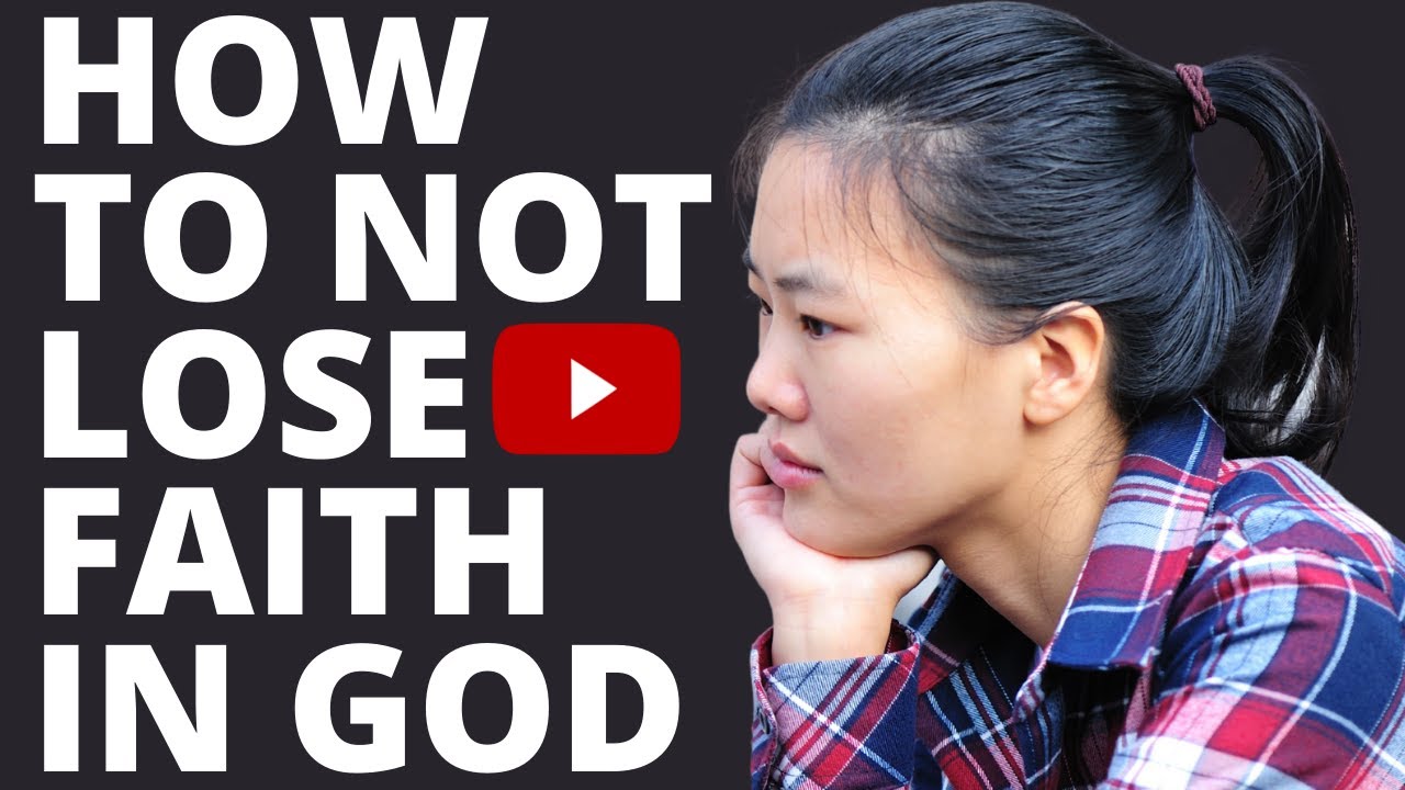 HOW TO NOT LOSE YOUR FAITH IN GOD - PREPARING FOR THE GREAT FALLING ...