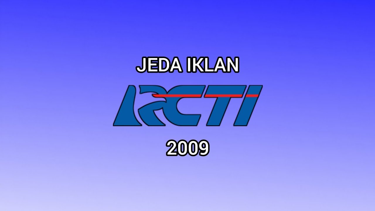Jeda Iklan RCTI (2009) [60fps] - YouTube
