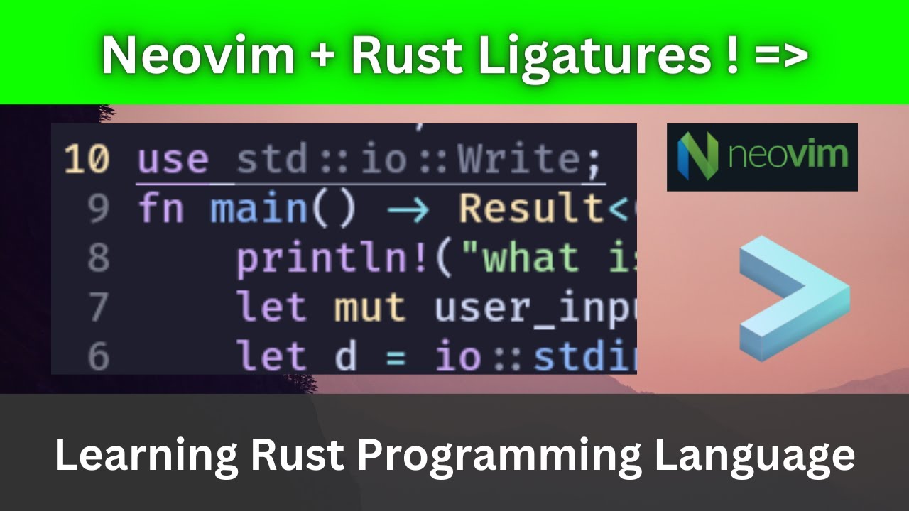 Neovim Ligatures Tabby Rust Language Youtube 7800