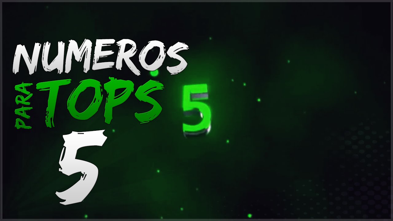 NÚMEROS PARA TOPS 5 ¡¡EPICOS!! + DESCARGA | BY: ANDR3S! - YouTube