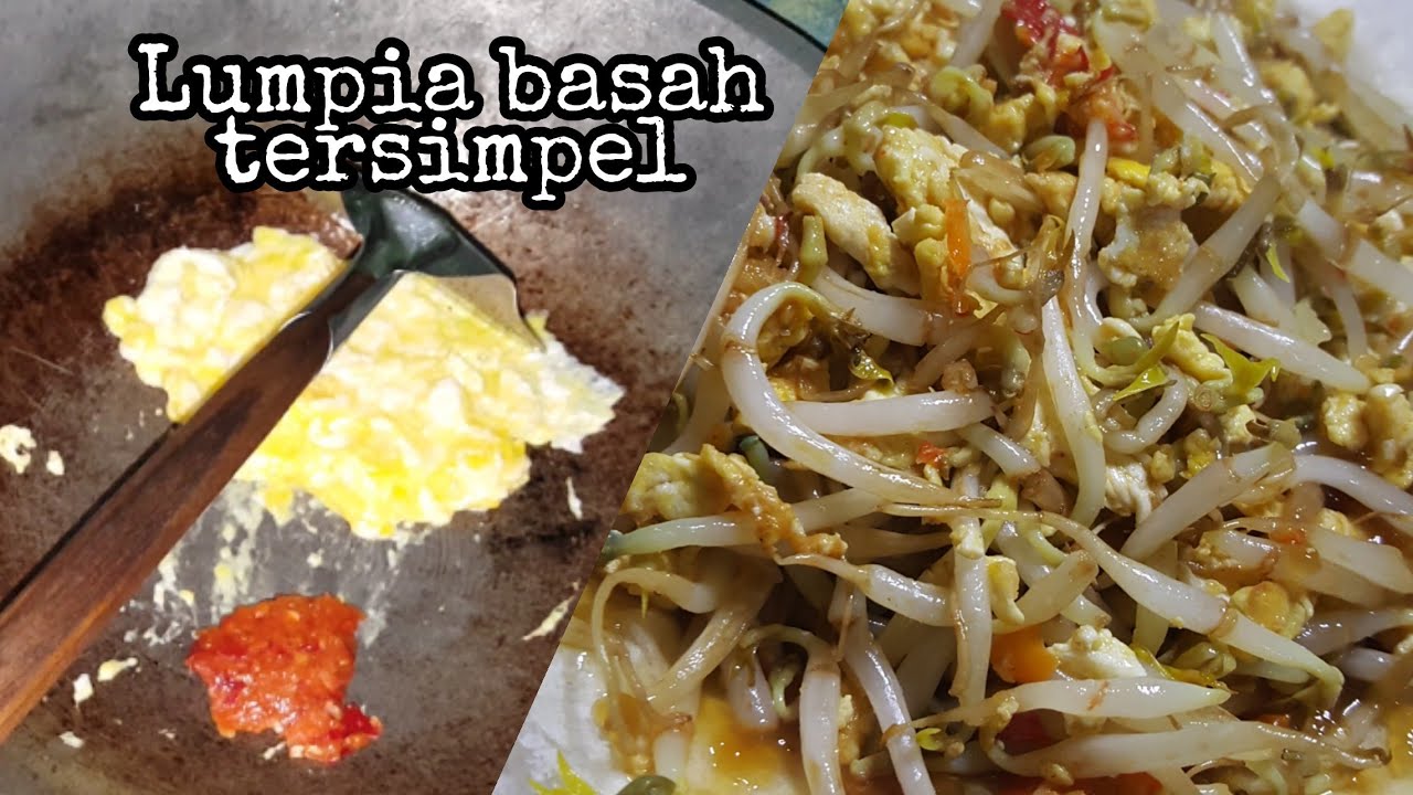 RESEP LUMPIA BASAH RUMAHAN | SIMPEL DAN ENAK | SISA STOK KULKAS # ...