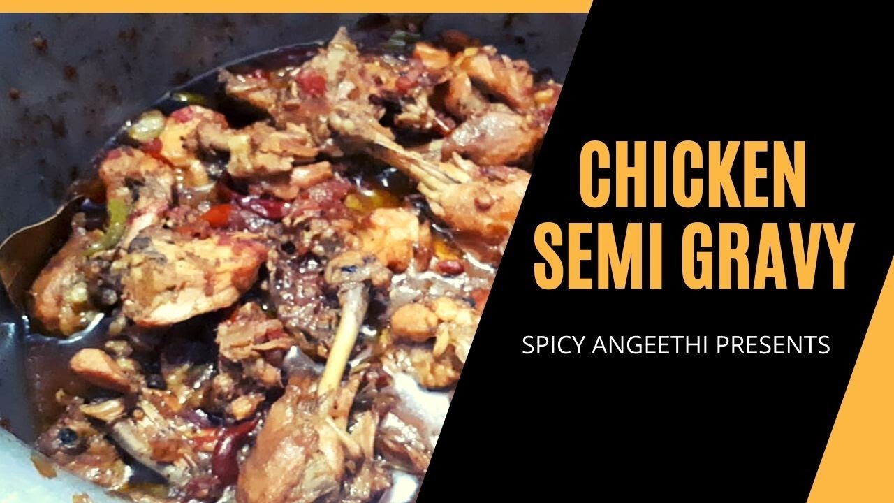 Chicken Semi Gravy Recipe | Spicy Chicken Mouthwatering Recipe | Simple ...