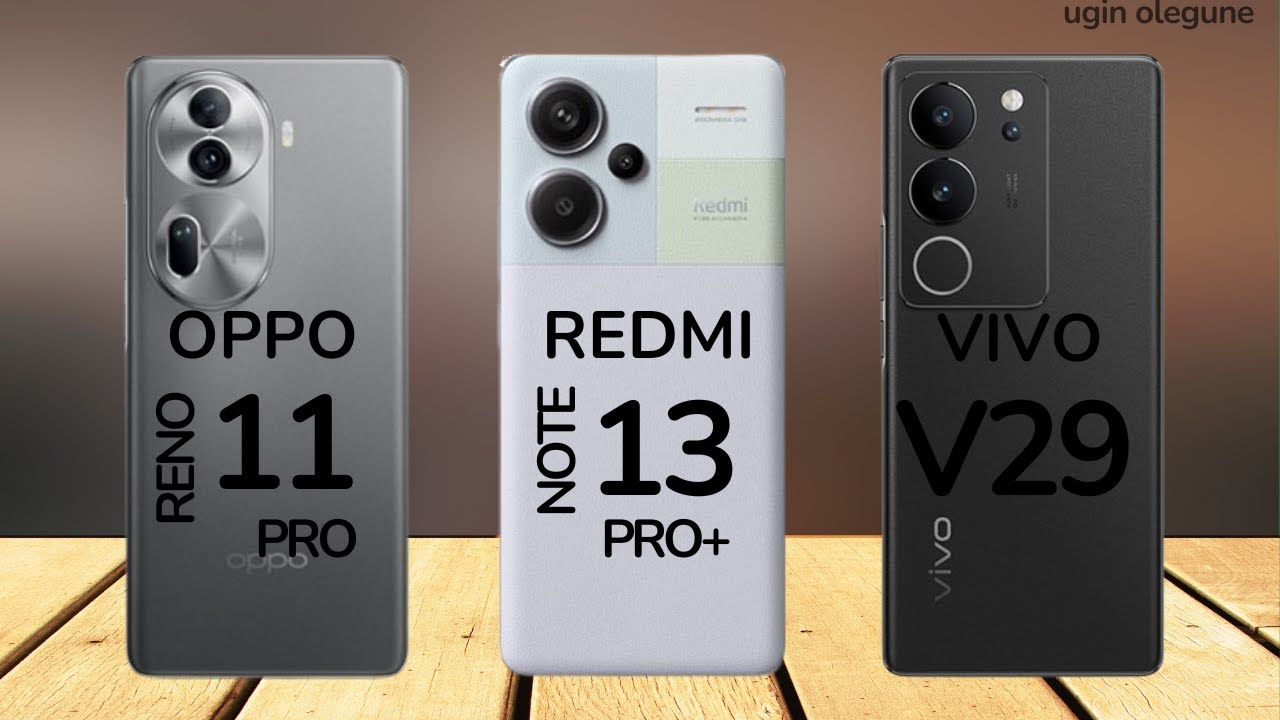 Oppo Reno 11 Pro vs Redmi Note 13 Pro Plus vs Vivo V29 - YouTube