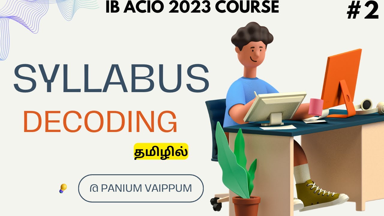Syllabus Decoding | IB ACIO Crash Course 2023 in Tamil | #2 - YouTube