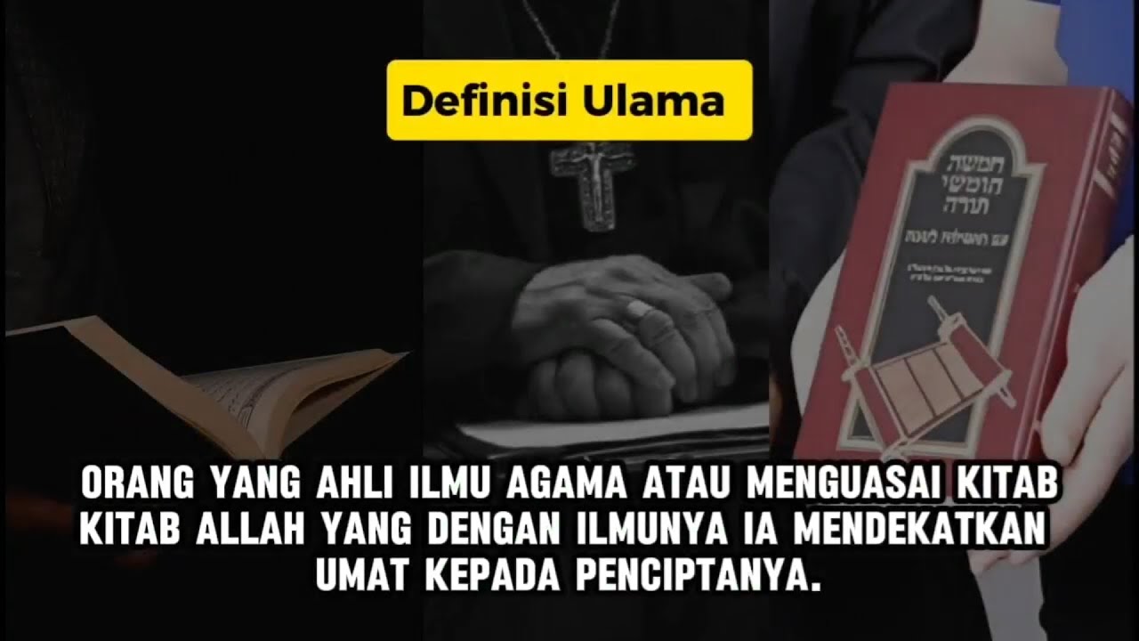 DEFINISI ULAMA | ORANG YANG AHLI ILMU AGAMA ATAU MENGUASAI KITAB KITAB ...