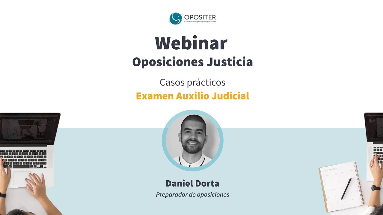 Webinar: Casos Prácticos Examen de Auxilio Judicial del 17 de abril de 2021 con Daniel Dorta ...