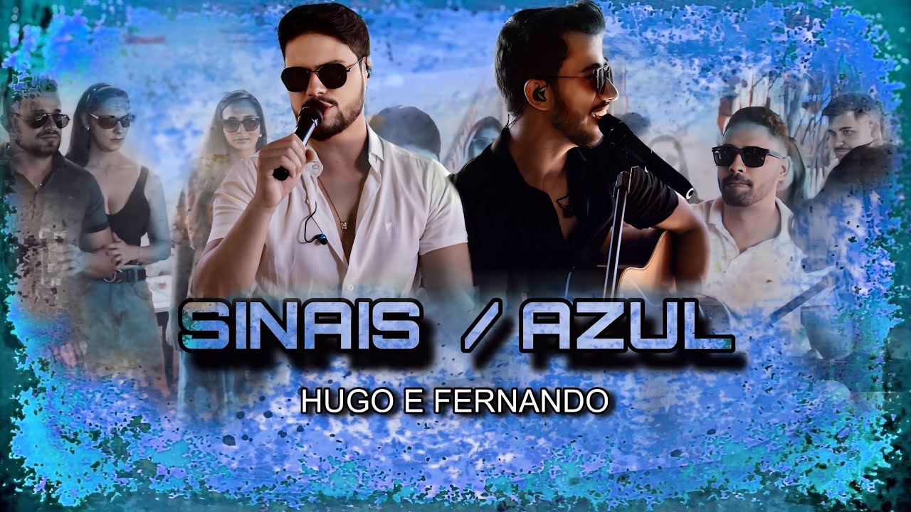Hugo e Fernando - Sinais / Azul ( Ao vivo ) #acusticao #sertanejo # ...