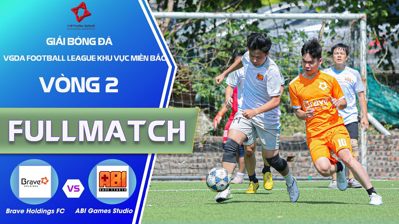 🎞 FULLMATCH:Brave Holdings FC vs ABI Games Studio |VÒNG 2 GIẢI BÓNG ĐÁ ...