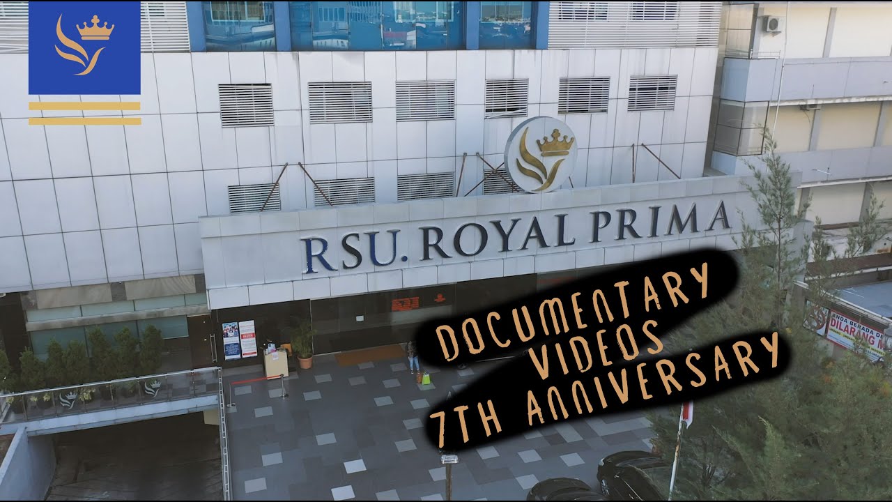 7th Anniversary RSU Royal Prima l A Documentary Video - YouTube