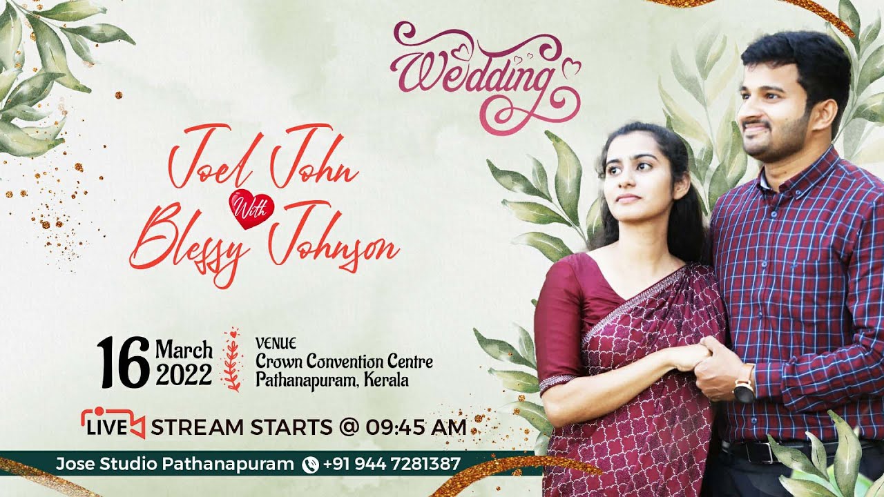 Wedding Live | Joel John With Blessy Johnson | 16.03.2022 | Jose Studio ...