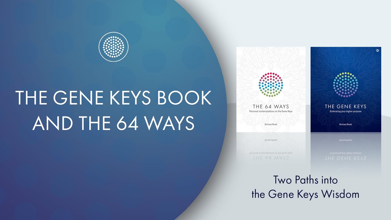 The 64 Ways and Gene Keys Books - YouTube