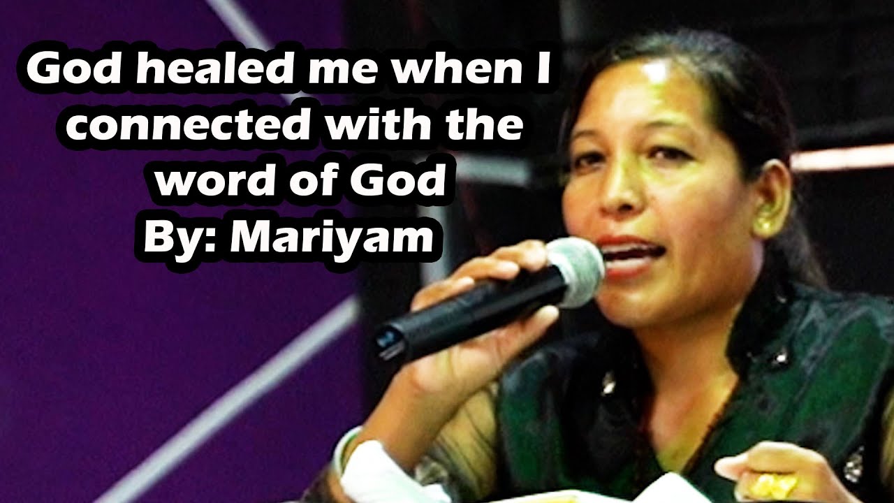 God healed me when I connected with the word of God: Mariyam || Nepali ...