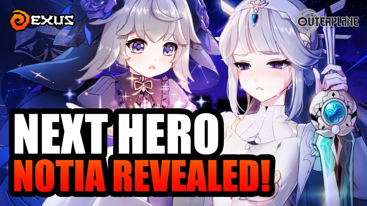 OUTERPLANE | Next Hero Notia Design Revealed & Is A DPS? - YouTube