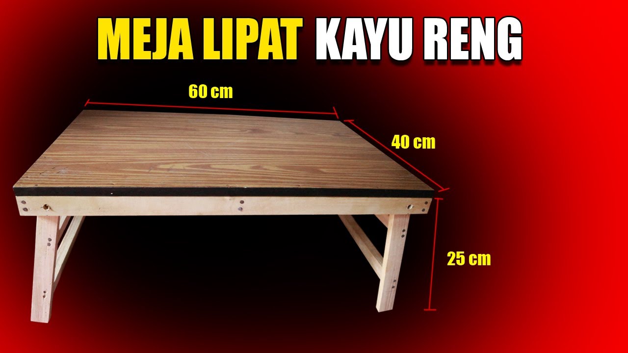 Cara Membuat Meja Belajar Lipat dari Kayu Reng - YouTube