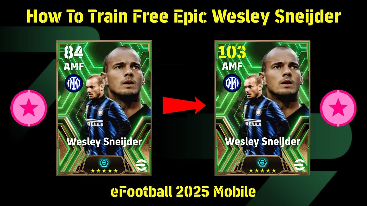 Free Epic Wesley Sneijder Best Training Guide 🔥😍 eFootball 2025 Mobile ...