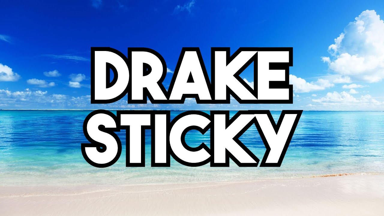 Drake - Sticky Lyrics (Honestly, Nevermind) - YouTube