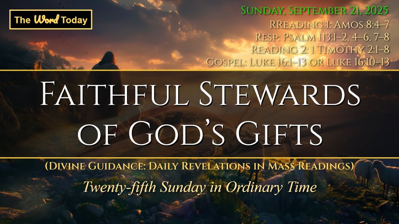 Faithful Stewards of God’s Gifts | Divine Guidance - Sunday, September ...