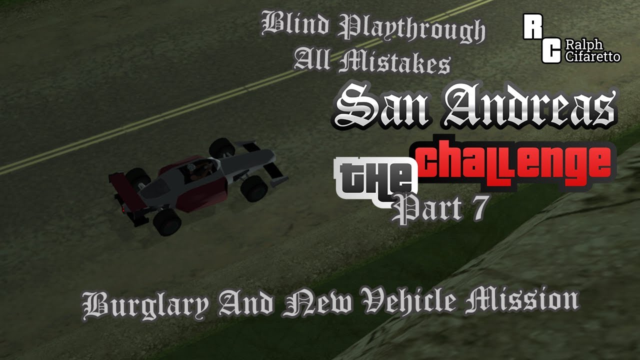 GTA: San Andreas THE CHALLENGE Difficulty Mod - Part 7 [No Video ...