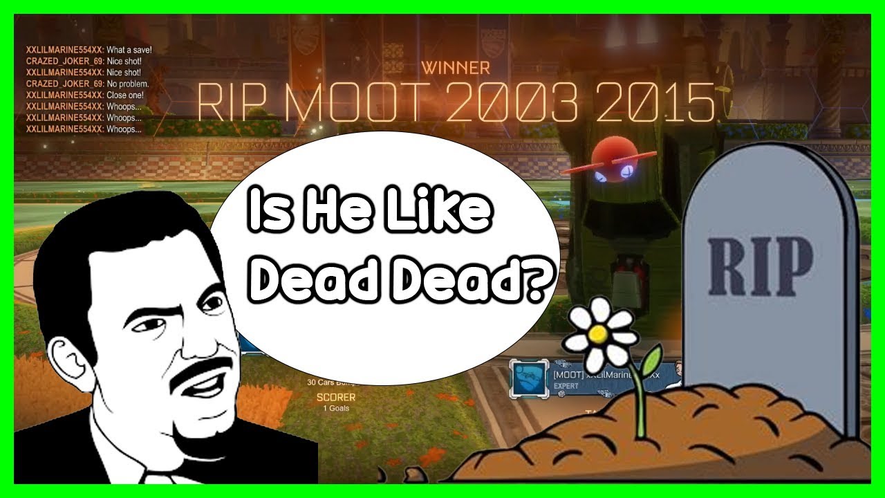 Getting Destroyed By Crazy Good Players and Who Is Moot and Is He DEAD ...