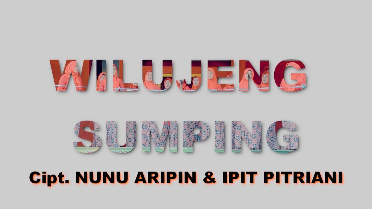 Lagu Wilujeng Sumping - YouTube