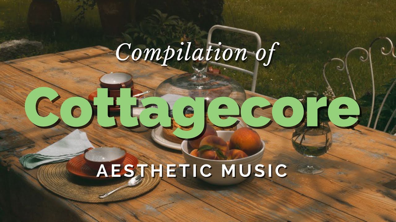 Aesthetic cottagecore musics🍄 Beats to Relax/Study to - YouTube