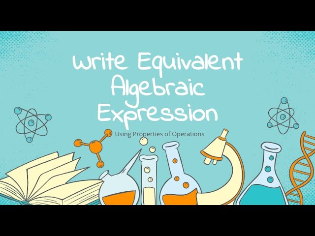 Writing Equivalent Expressions Youtube