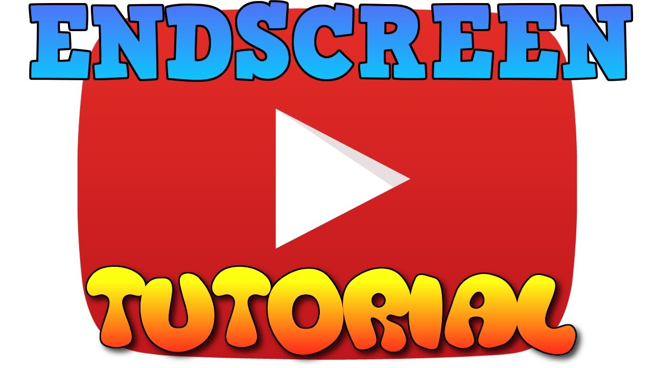 Endscreen/Abspann TUTORIAL - Endcard auf Youtube erstellen ! - YouTube