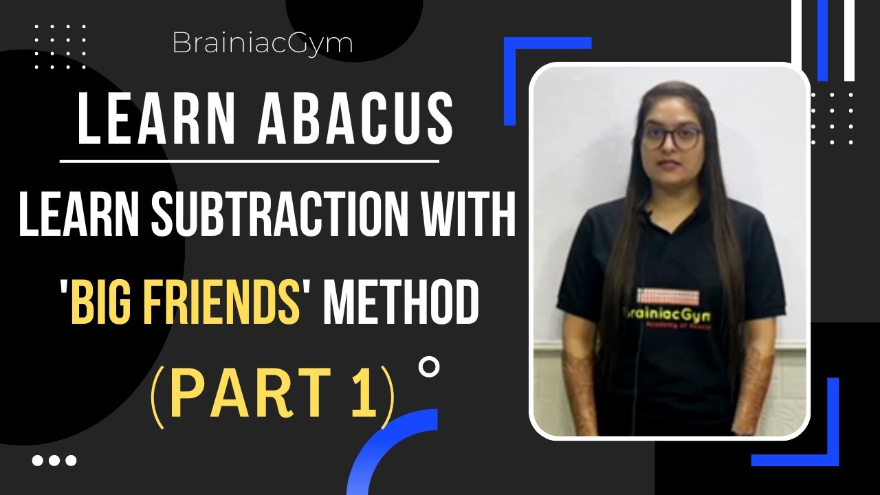 Abacus Classes Learn Subtraction With Big Friends Abacus Method abacus-classes-learn-subtraction-with-big-friends-abacus-method