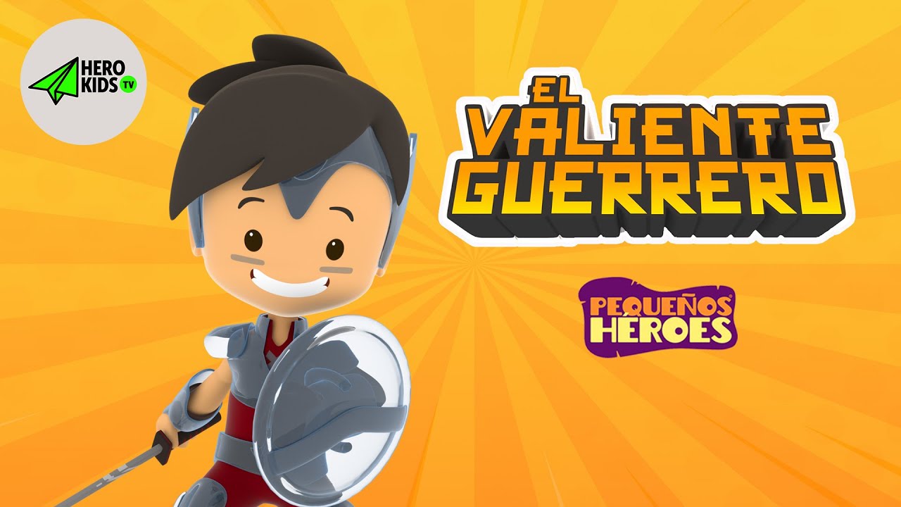 EL VALIENTE GUERRERO 💪🏻⚔️ - PEQUEÑOS HEROES | Canción Infantil de ...