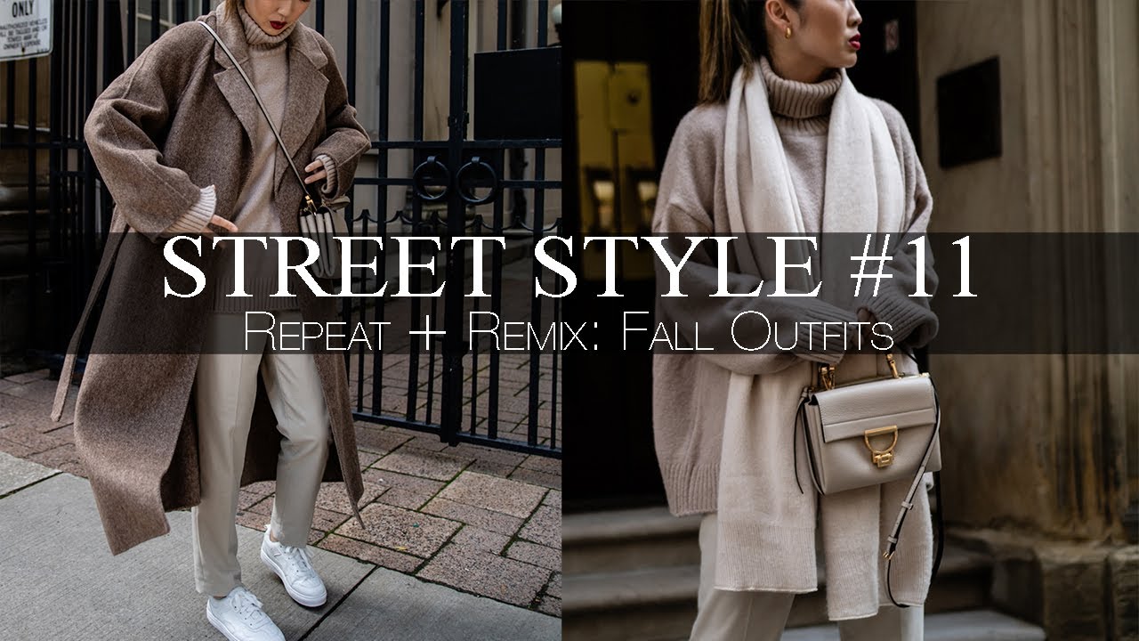 Street Style #11 - Repeat + Remix: Fall Outfits - YouTube