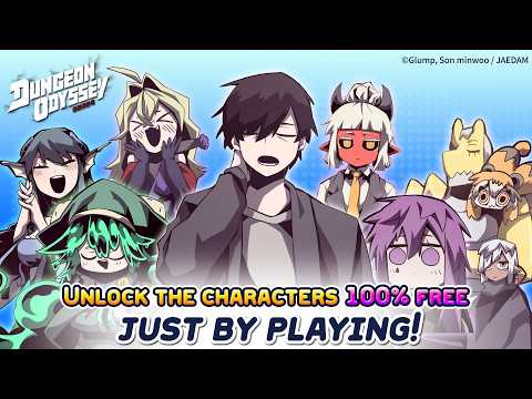 [Dungeon Odyssey] Unlock the characters 100% free just by playing!