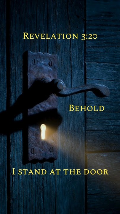 Revelation 3:20 - Behold, I stand at the door. #webbbaptist #bible # ...