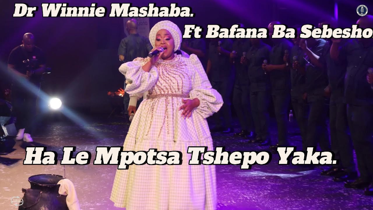 Dr. Winnie Mashaba ft. Bafana Ba Sebesho - 'Ha le Mpotsa Tshepo Yaka ...