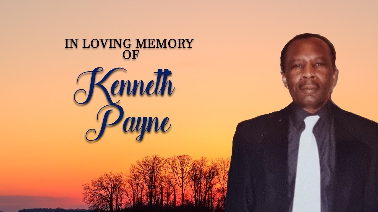 Celebrating the Life of Kenneth Payne - YouTube