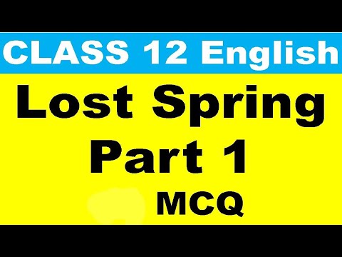 Class 12 Iost spring mcq Class 12 english chapter lost spring mcq questions # ...