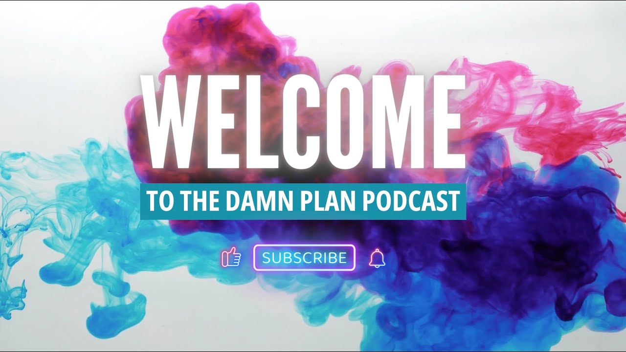 The DAMN Plan Podcast | Ep. 1 | Real Talk: Motivation and ...