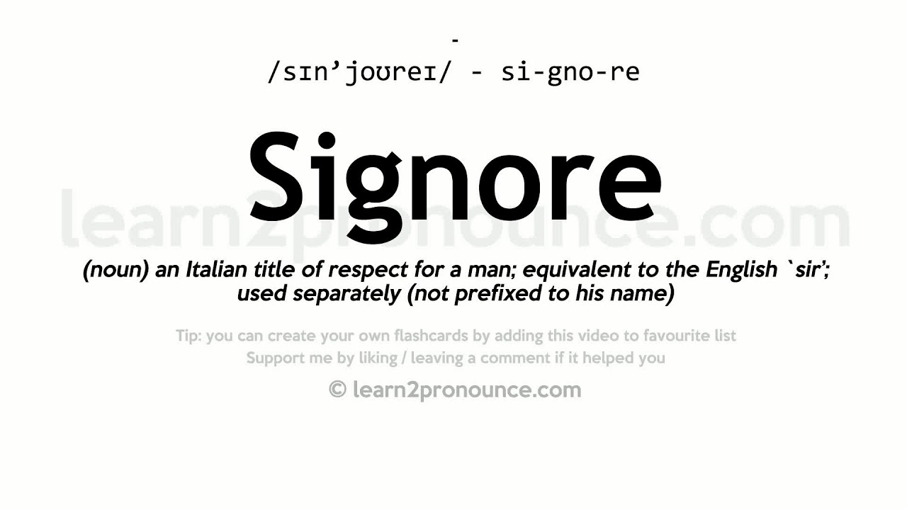 Signore pronunciation and definition - YouTube