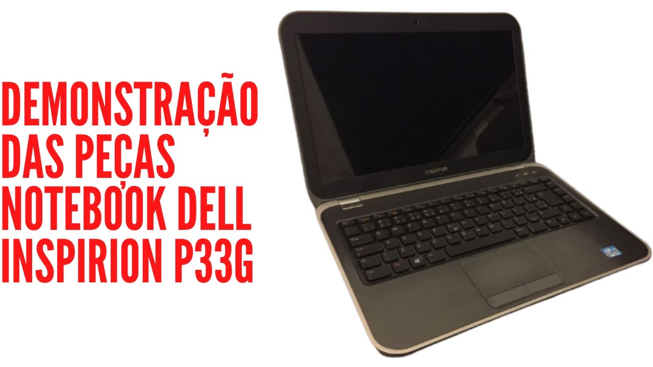 Demonstração das Peças do Notebook Dell Inspirion P33G - YouTube