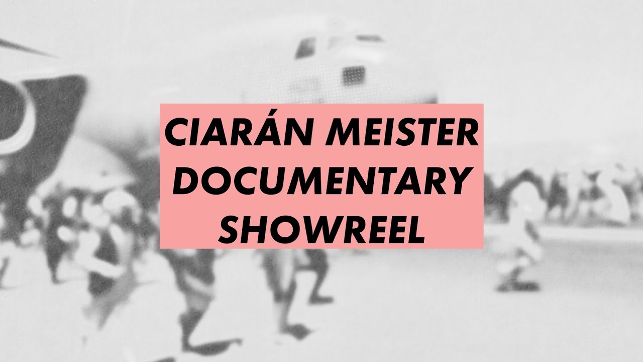 Ciaran Meister Documentary Showreel - YouTube