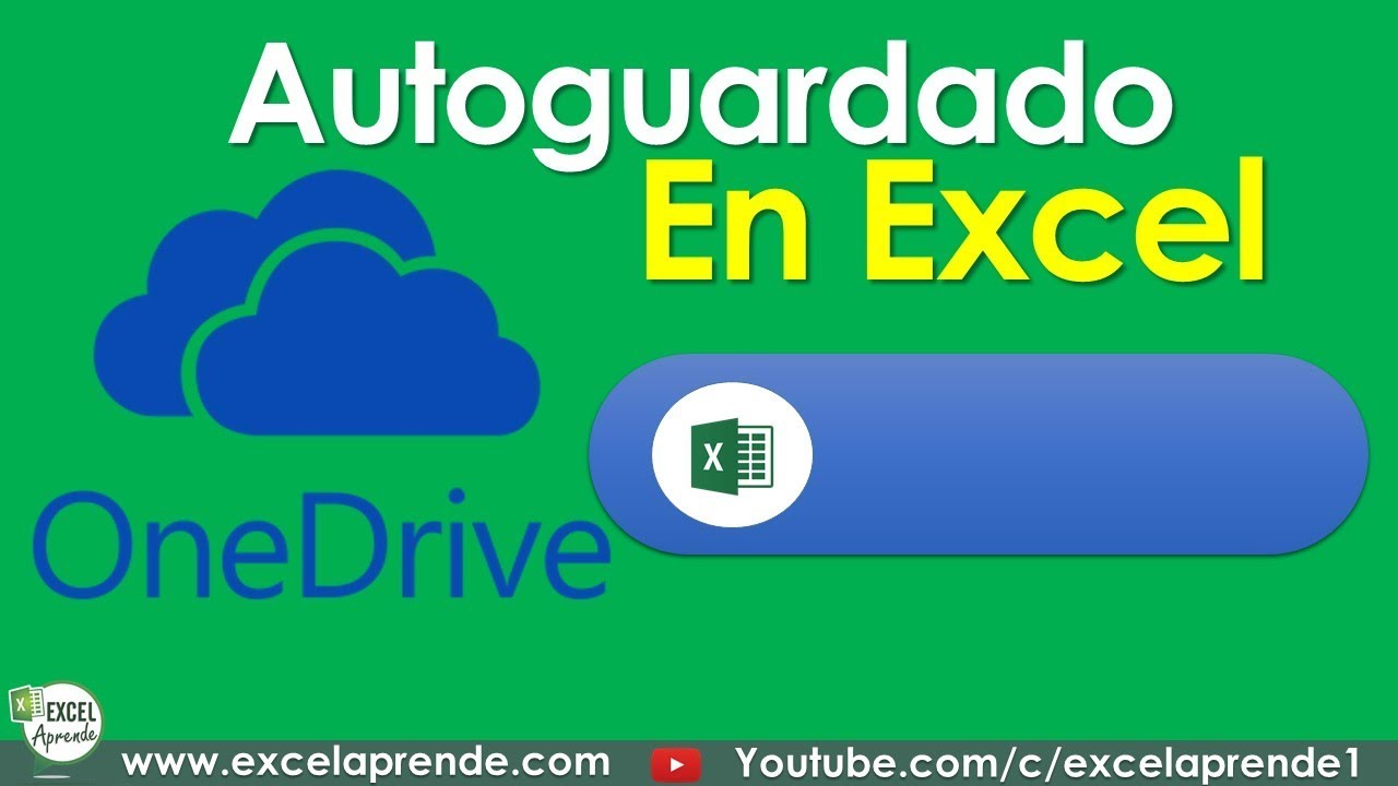 Autoguardado Excel en OneDrive | Excel Aprende - YouTube