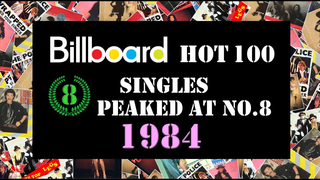 Hit Singles peaked at No.8 in 1984 / Billboard Hot 100 / American ...