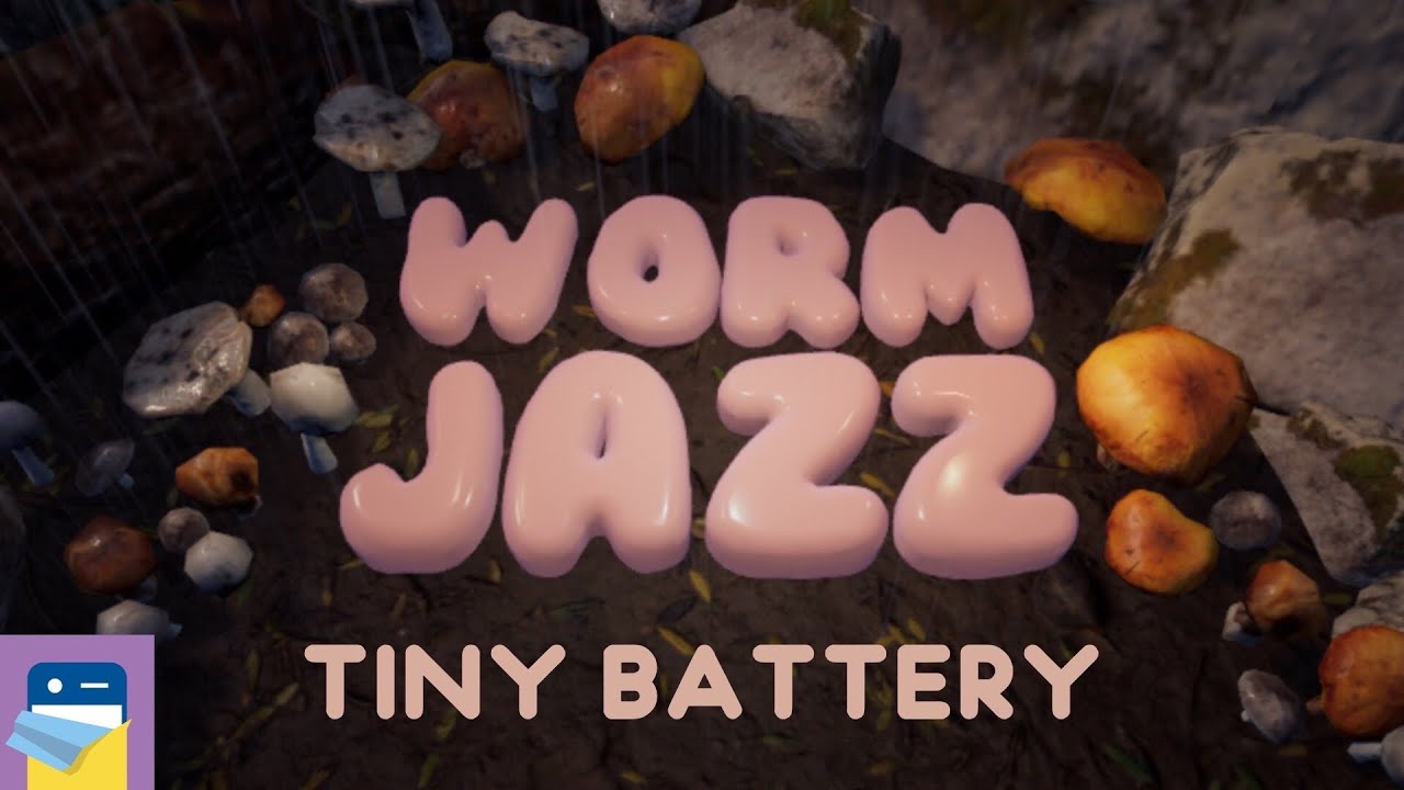 Worm Jazz: TINY BATTERY Walkthrough & iOS / Android Gameplay (by ...