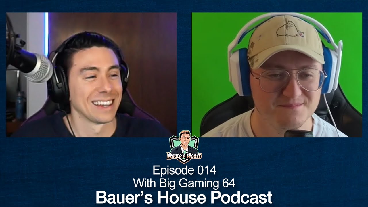 Bauer's House Podcast 014 With Big Gaming 64 - YouTube