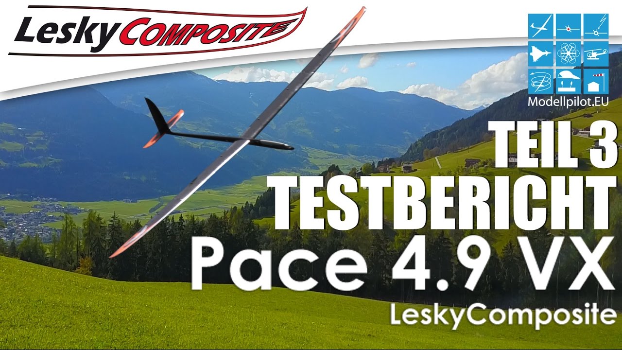 Pace 4.9 VX von LeskyComposite Video Testbericht - Teil 3 Flugbericht ...