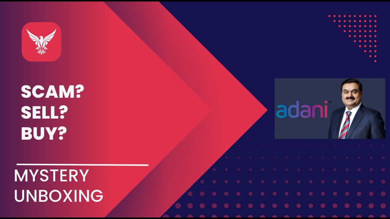 ADANI: SCAM? BUY? SELL? - YouTube