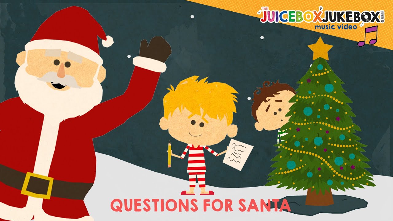 Questions for Santa The Juicebox Jukebox | New Christmas Music Song For ...