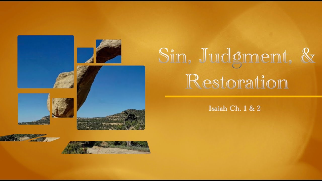 Sin, Judgment, & Restoration - YouTube