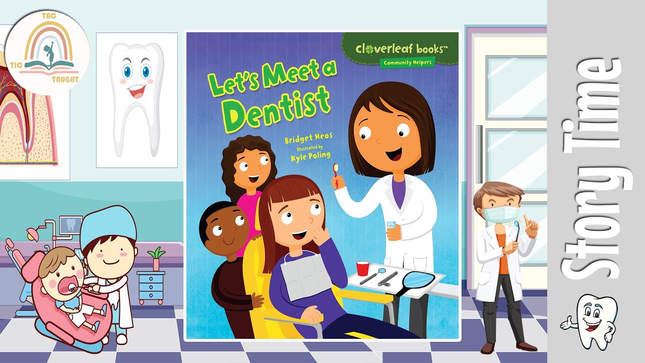 LET'S MEET A DENTIST by Bridget Heos ~ Kids Book Storytime, Kids Book ...